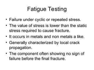 Fatigue testing and fatigue characteristics | PPT