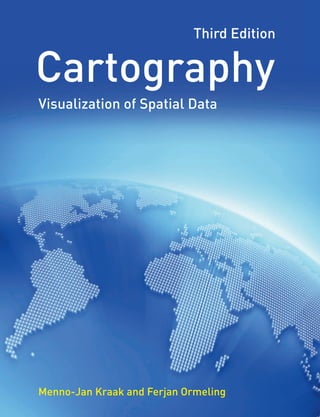 Cartography Visualization of Geospatial Data Third Edition Menno-Jan ...