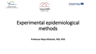 Experimental epidemiological methods | PPTX
