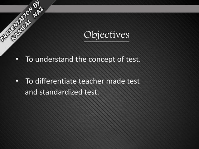 Teacher Made Test vs Standardized Test | PPTX