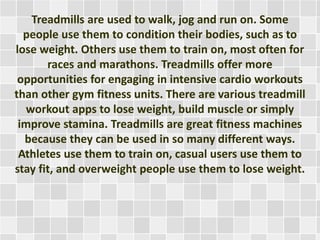 Treadmills Keep You In Great Fitness Condition | PPTX
