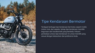 Klasifikasi kendaraan bermotor berdasarkan type body dan engine | PPTX