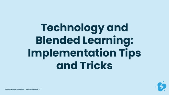 Technology and Blended Learning: Implementation Tips and Tricks | PPT