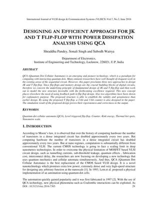DESIGNING AN EFFICIENT APPROACH FOR JK AND T FLIP-FLOP WITH POWER DISSIPATION ANALYSIS USING QCA ...