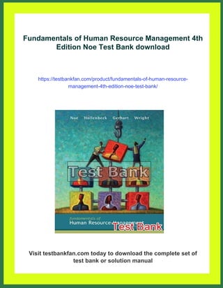 Fundamentals of Human Resource Management 4th Edition Noe Test Bank | PDF