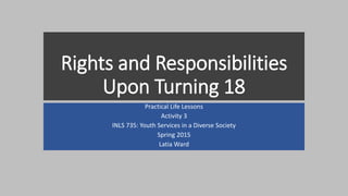 Rights and Responsibilities Upon Turning 18 | PPTX