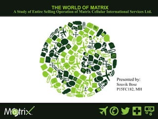 SIP Presentation_Matrix Cellular_Souvik Bose_MH | PPT