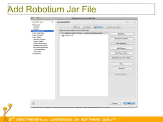 Test Automation On Android Platform Using Robotium | PPT | Operating ...