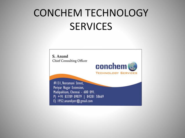 CONCHEM TECHNOLOGY SERVICES | PPT