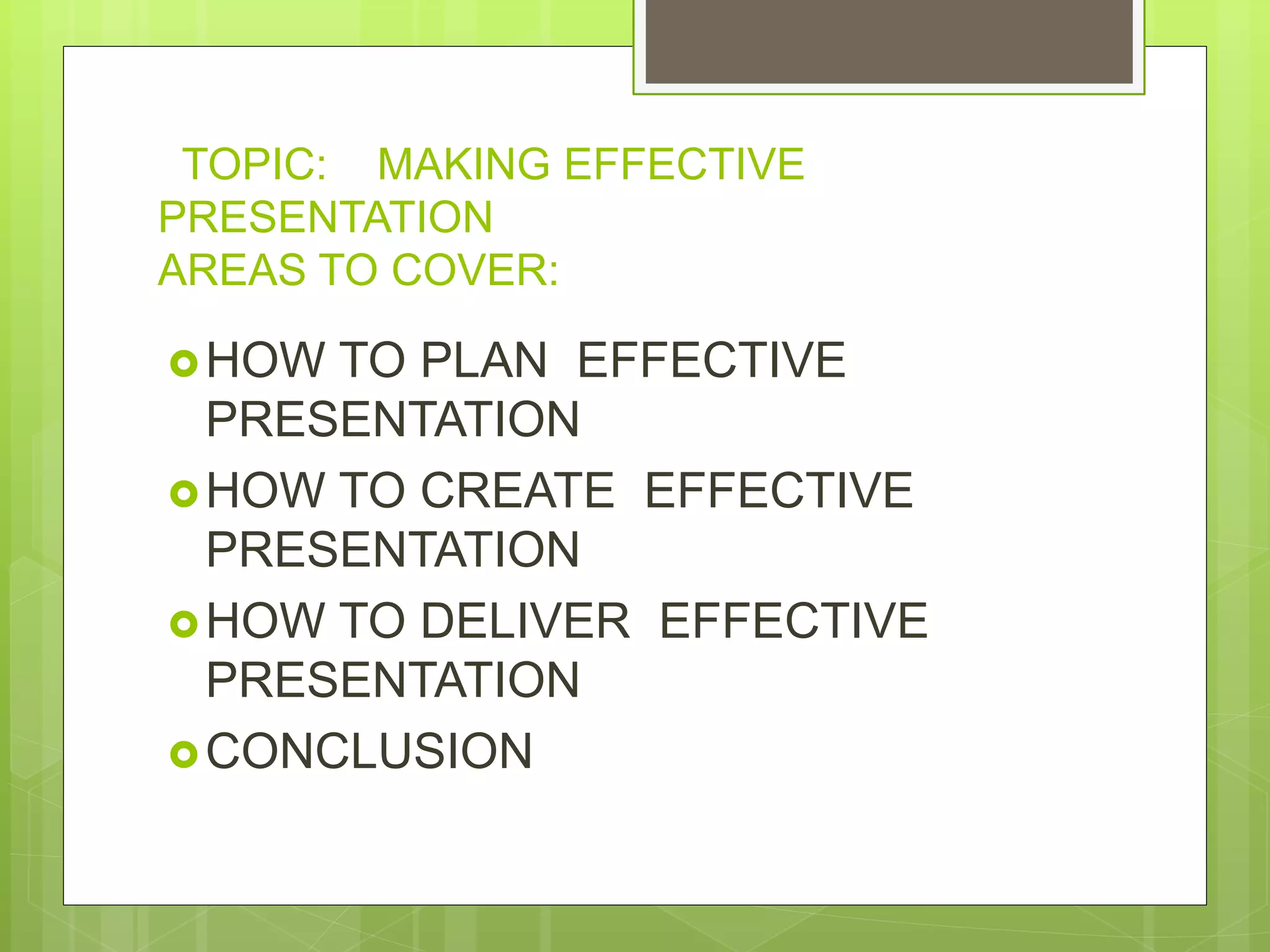 HOW TO MAKE AN EFFECTIVE PRESENTATION | PPT