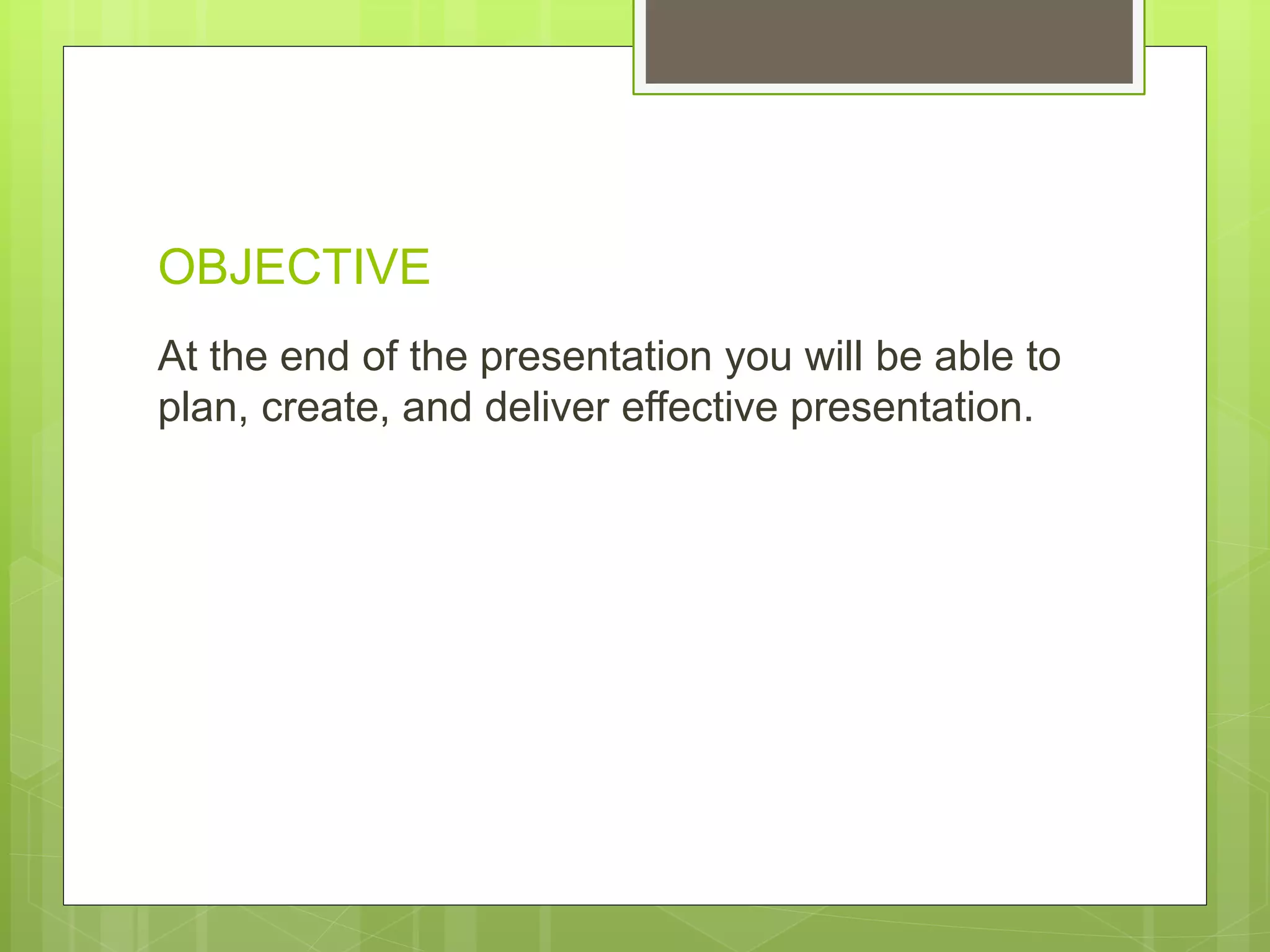 HOW TO MAKE AN EFFECTIVE PRESENTATION | PPT