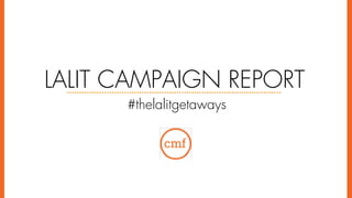 Lalit Campaign Report | PDF