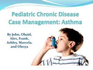 Pediatric Chronic Disease Case Management | PPTX