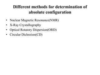 DETERMINATION OF ABSOLUTE CONFIGURATION BY NMR SPECTROSCOPY | PPTX
