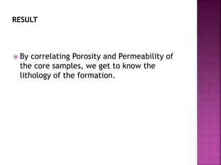 Identification of porosity and permeability for the core | PPTX
