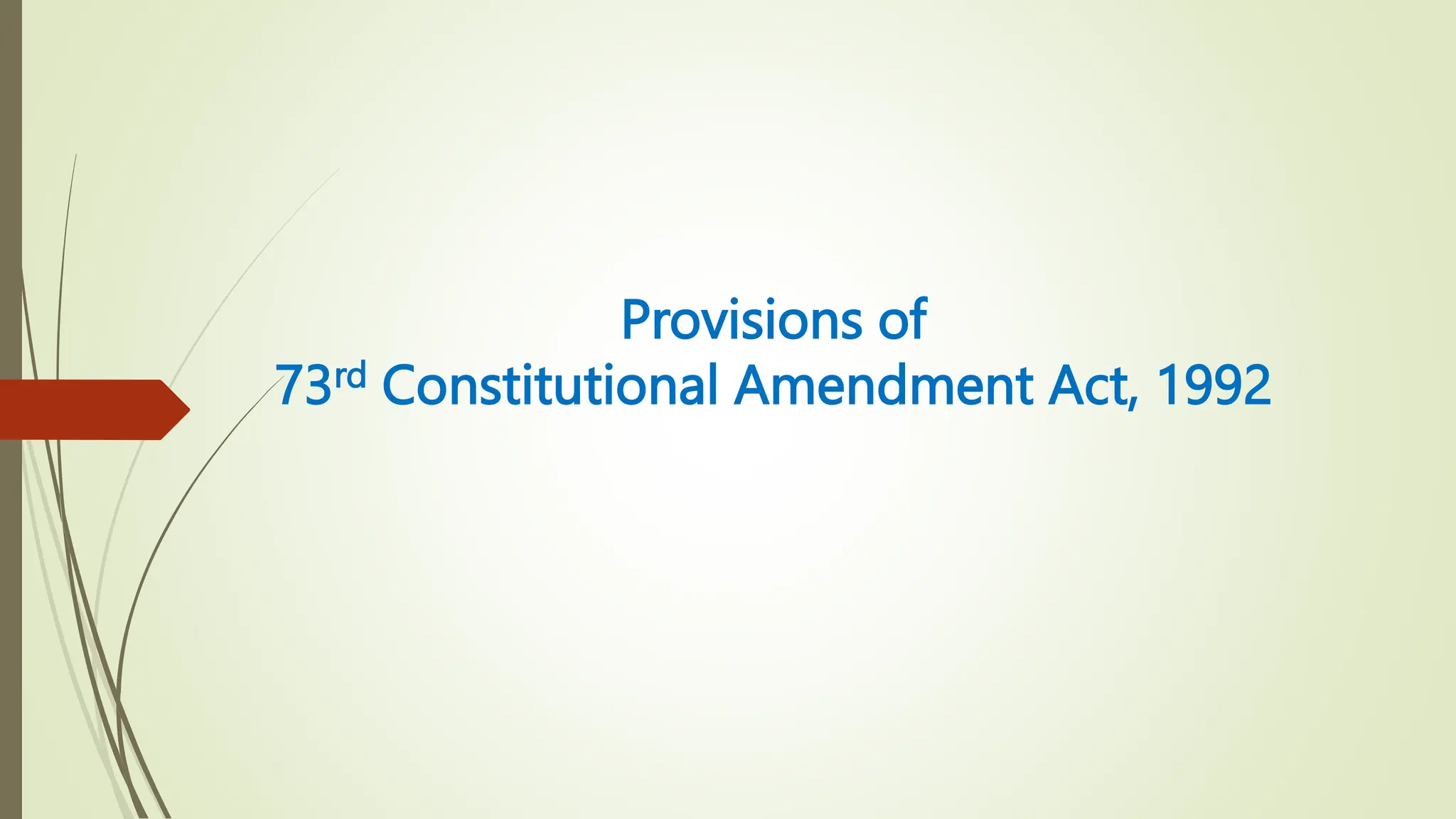73rd Constitutional Amendment Act, 1992.pptx