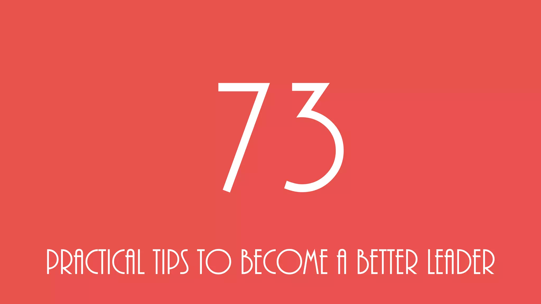 73 tips to become a better leader | PPT