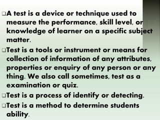 Meaning of Test, Testing and Evaluation | PPTX | Educational Assessment ...