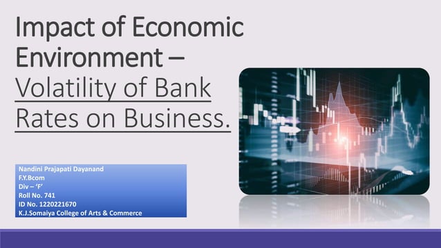 Impact of Economic Environment - Volatility of Bank Rates on Business ...