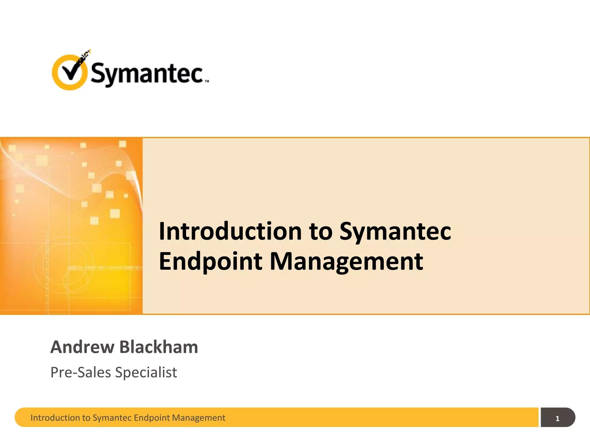 Introduction to Symantec Endpoint Management75.pptx