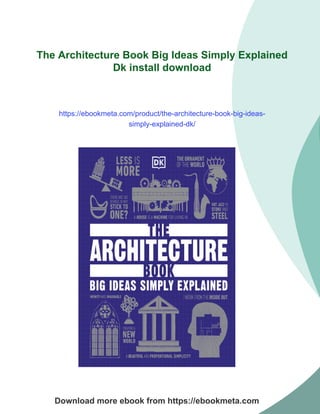 The Architecture Book Big Ideas Simply Explained Dk | PDF