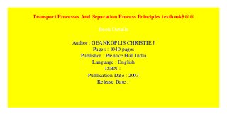 Transport Processes And Separation Process Principles textbook$@@