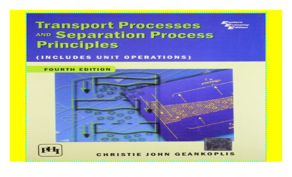 Transport Processes And Separation Process Principles textbook$@@