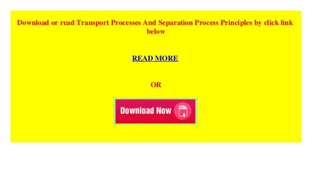 Transport Processes And Separation Process Principles textbook$@@