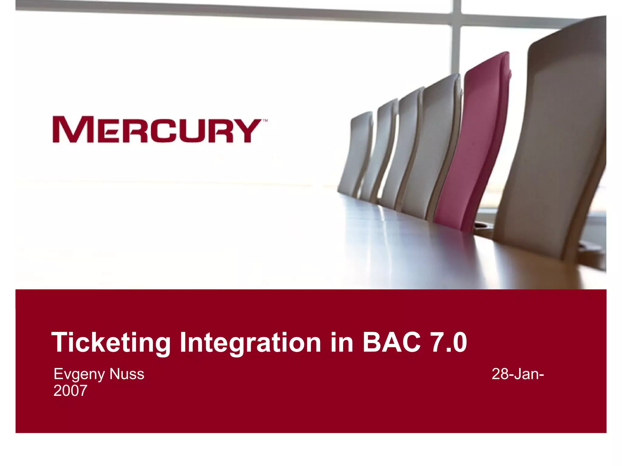 ServiceCenter_Ticketing Integration_BAC 7.0 | PPT | Technology & Computing