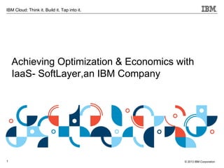 IBM SoftLayer - overview of Cloud Infrastructure | PPT
