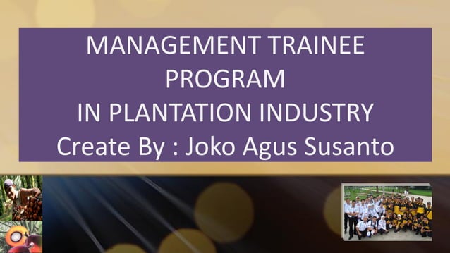 MANAGEMENT TRAINEE - PLANTATION INDUSTRY | PDF