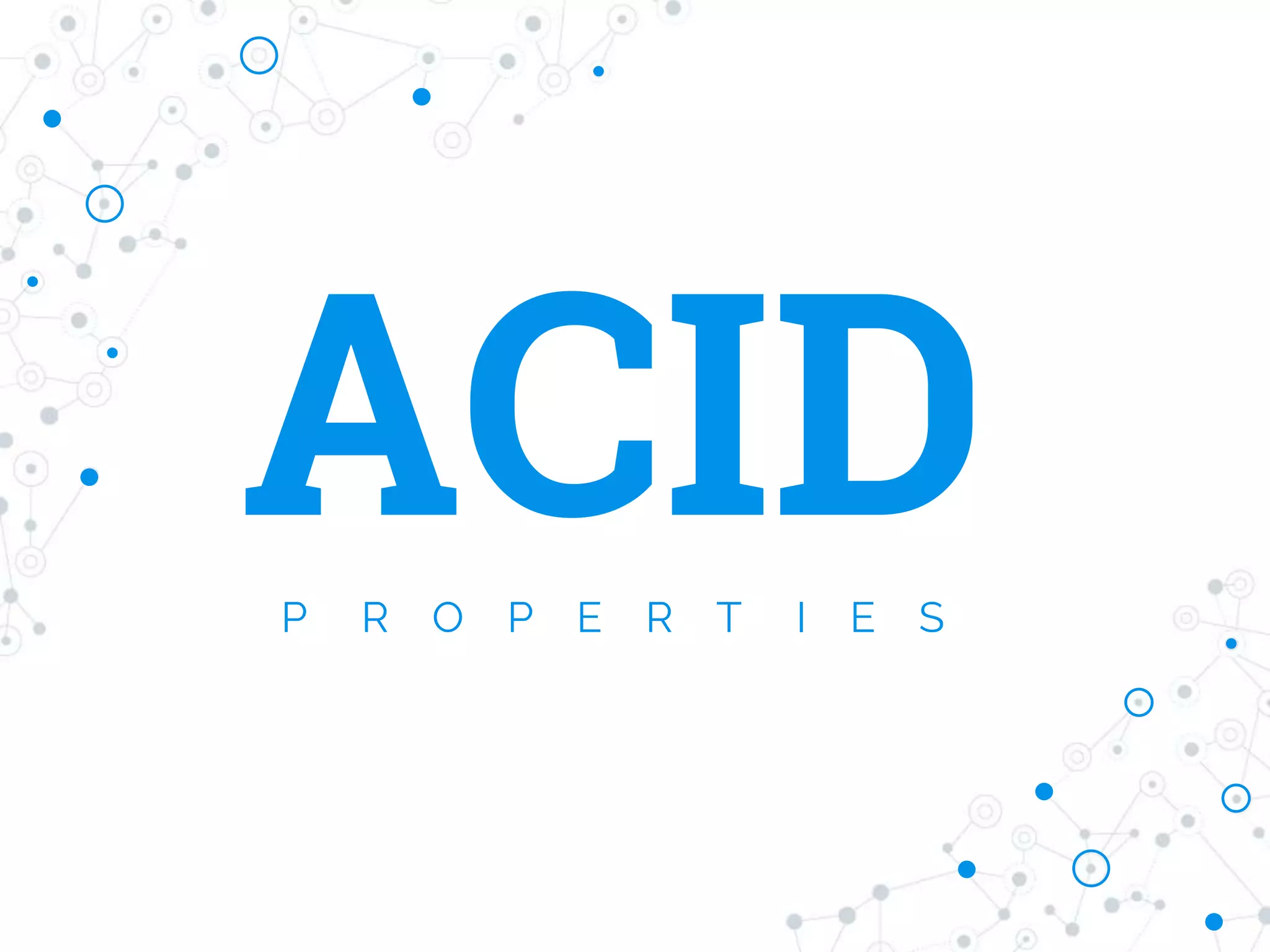 ACID- Database Transaction Properties | PPTX