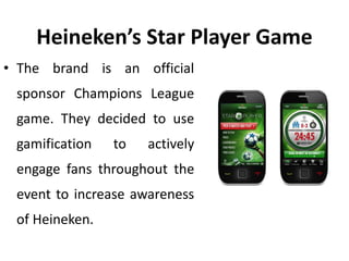 Heineken case study - Gamification in customer engagement - Manu Melwin ...