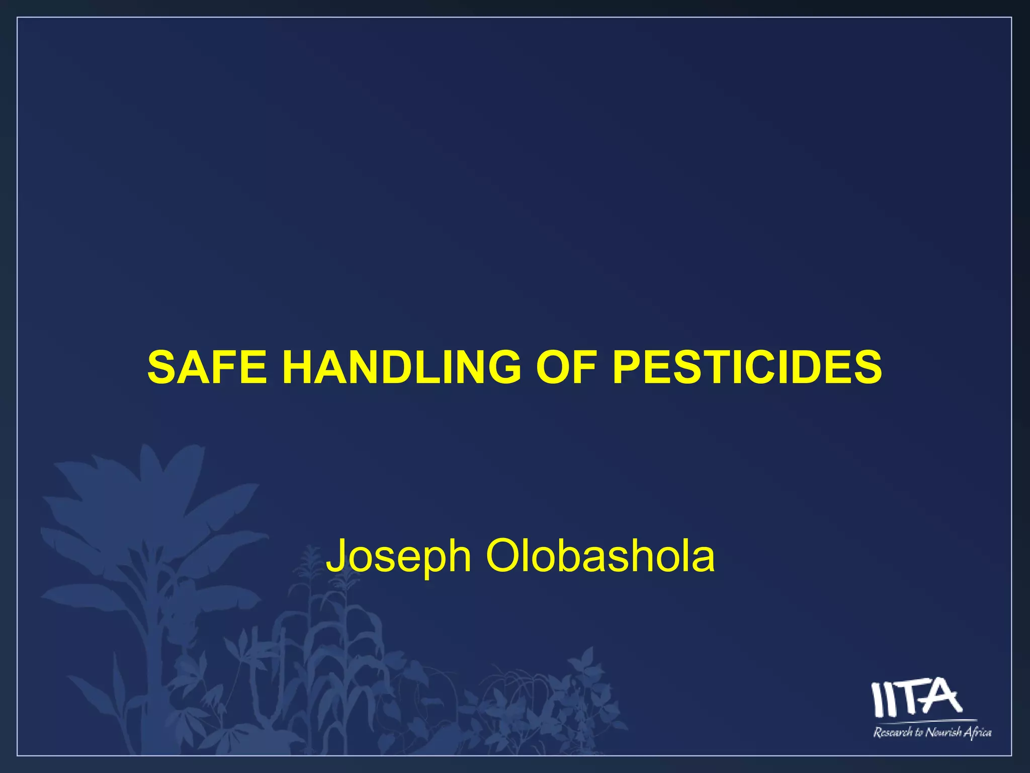 SAFE HANDLING OF PESTICIDES | PDF