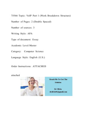 75566 Topic VoIP Part 1 (Work Breakdown Structure)Number of Pag | DOCX