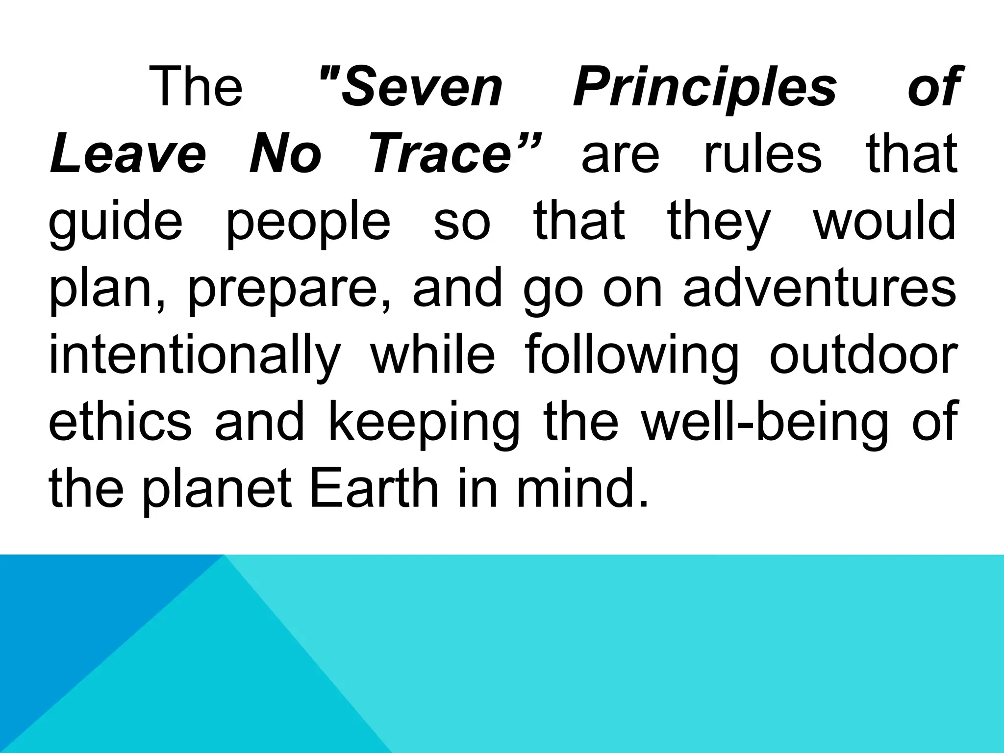 757491154-7-PRINCIPLES-OF-LEAVE-NO-TRACE.pptx