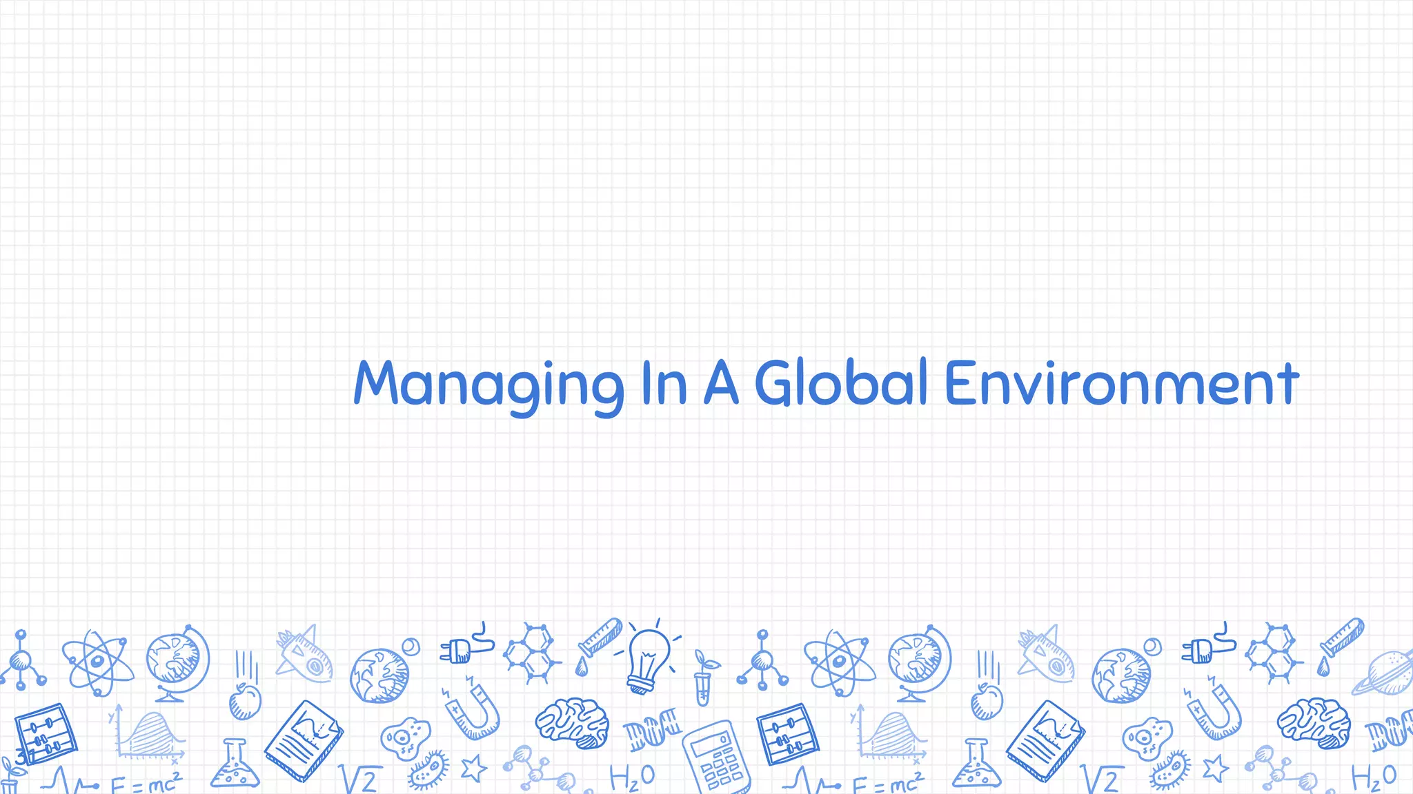 Managing in Global Environment | PPTX