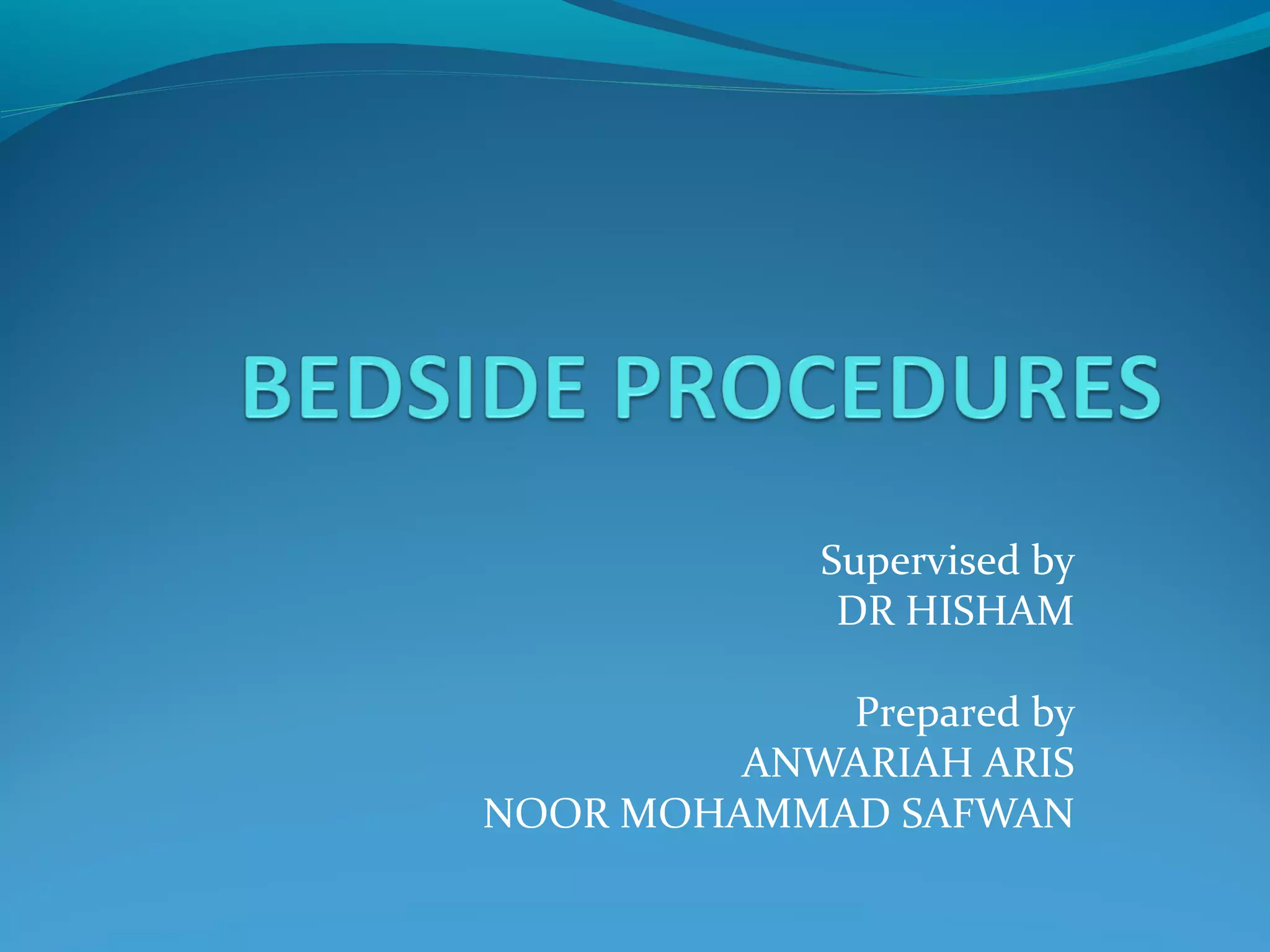 Bedside Procedures | PPT