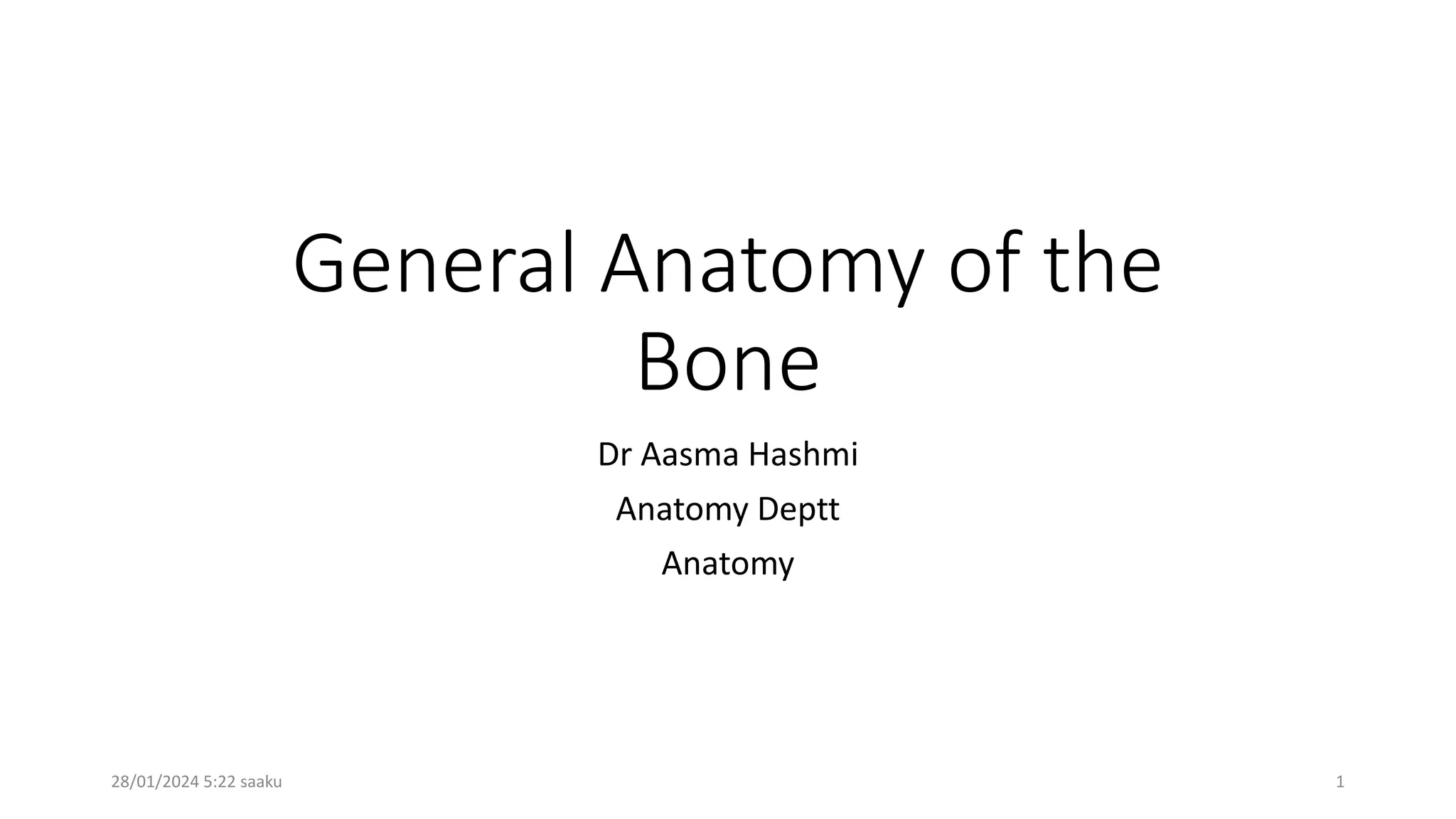 76. General Anatomy of Bone.pptx........ | PPT