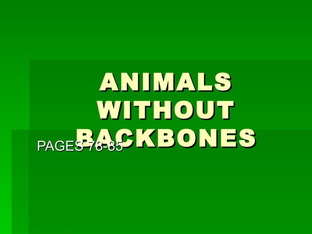 76 85 animals without backbones | PPT