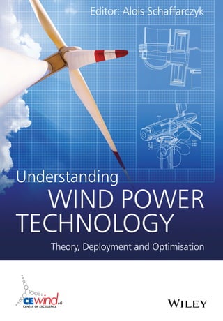Understanding Wind Power Technology Theory Deployment and Optimisation ...
