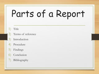ESSENTIALS OF WRITING,TYPES OF REPORTS,. PARTS OF REPORT | PPT