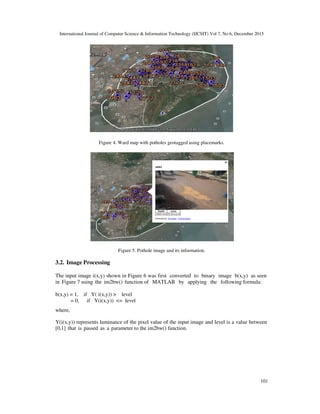 AUTOMATED MANAGEMENT OF POTHOLE RELATED DISASTERS USING IMAGE PROCESSING AND GEOTAGGING | PDF