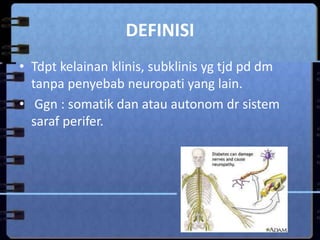 76941741-Diagnosa dan Manajemen Neuropati Diabetes | PPTX