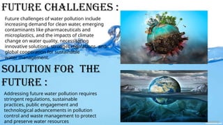 WATER-POLLUTION in global warming environment | PPTX