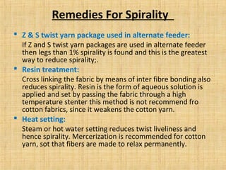 Presentation on spirality & shrinkage | PPT