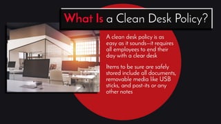 The Benefits of Implementing a Clean Desk Policy | PDF
