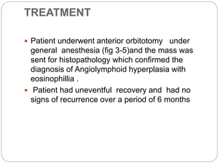 Angiolymphoid Hyperplasia With Eosinophilia Of Orbit In An Young Male | PPT