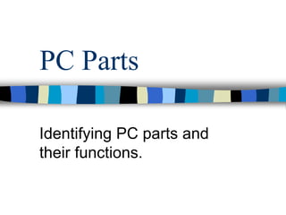 77 identify the parts of a computer | PPSX