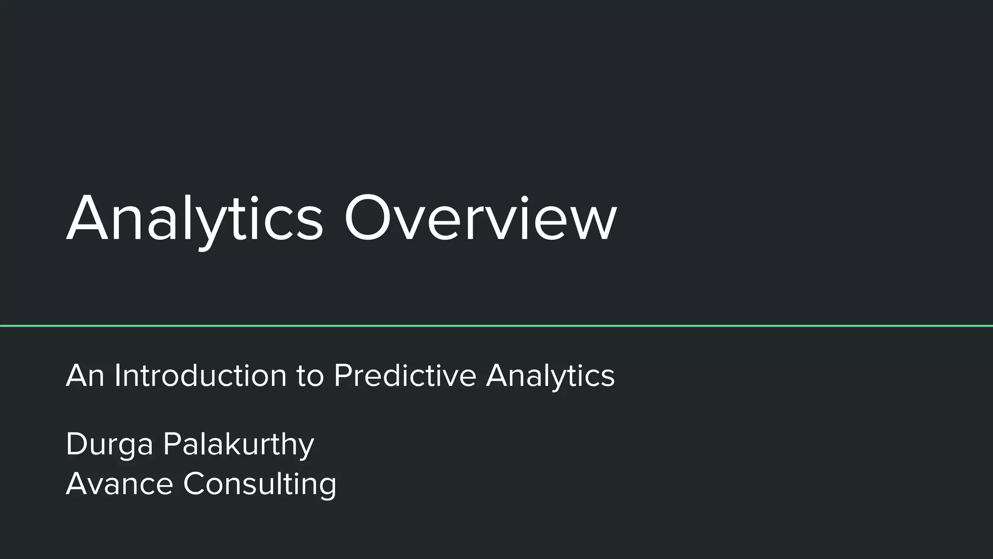 Analytics Overview Predictive Analytics Pptx Artificial Intelligence Technology And Computing